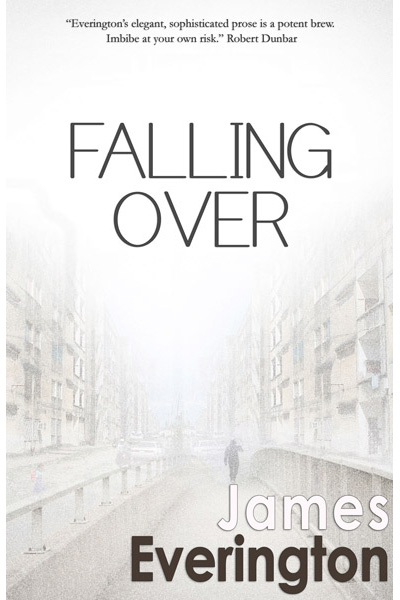 Falling Over by James Everington - The Eloquent Page